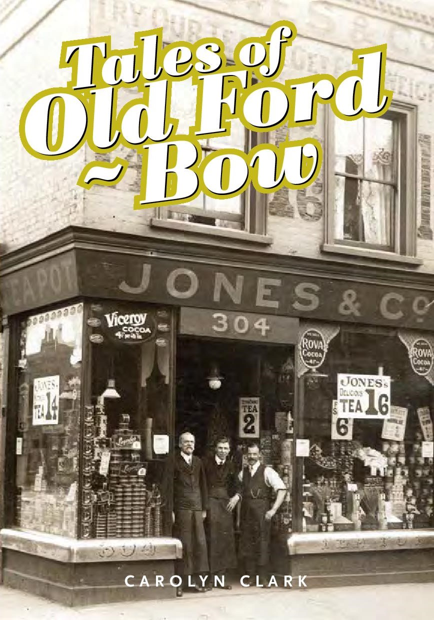 Tales of Old Ford – Bow – Our Bow